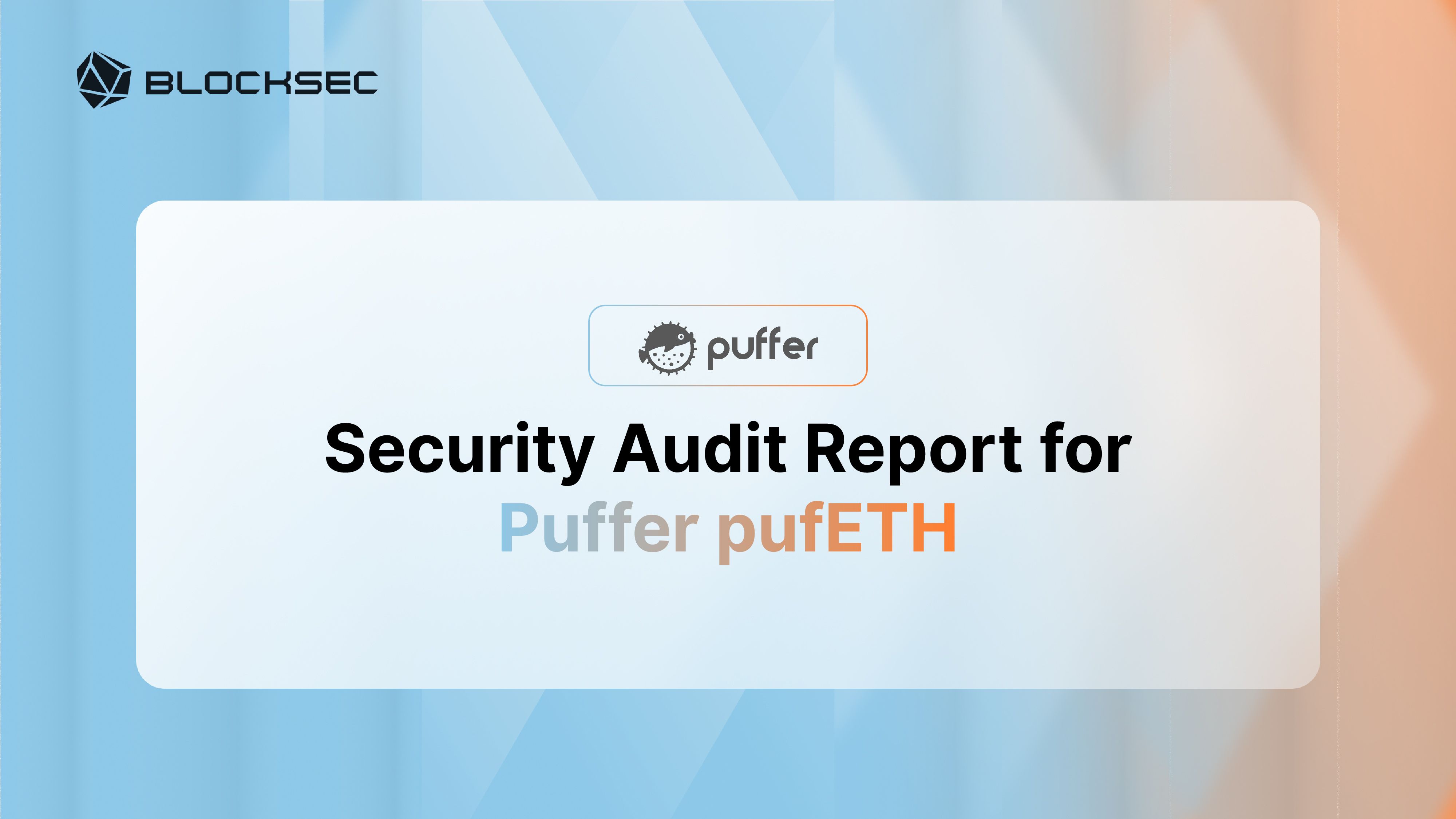 Security Audit Report for Puffer Finance pufETH Contracts - BlockSec