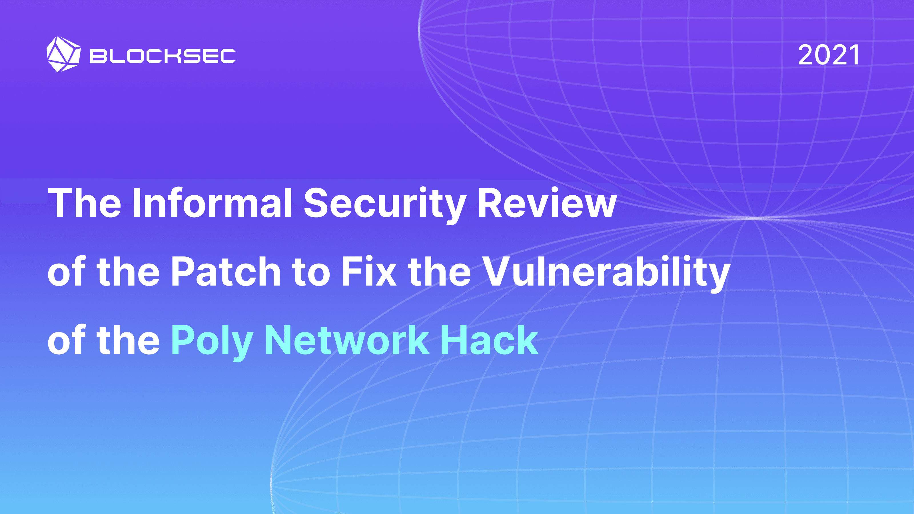 The Informal Security Review Of The Patch To Fix The Vulnerability Of The Poly Network Hack