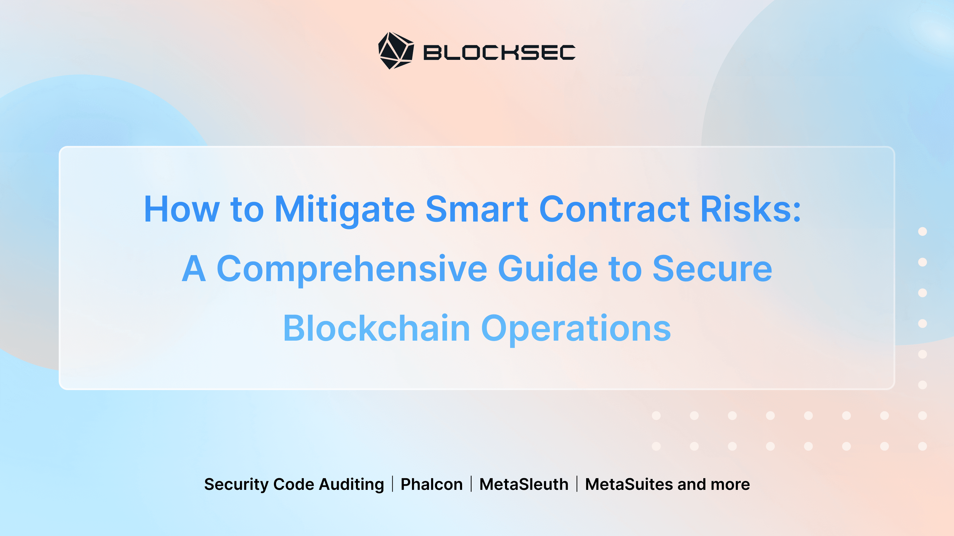 How To Mitigate Smart Contract Risks A Comprehensive Guide To Secure