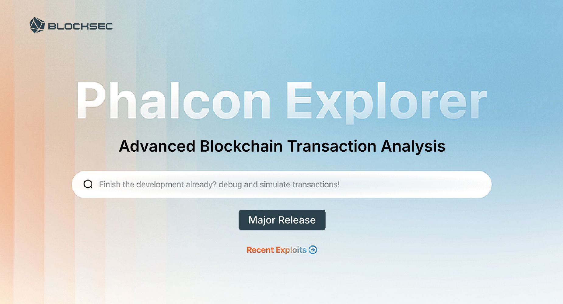Phalcon Explorer Update: Advanced Blockchain Transaction Analysis - BlockSec Blog