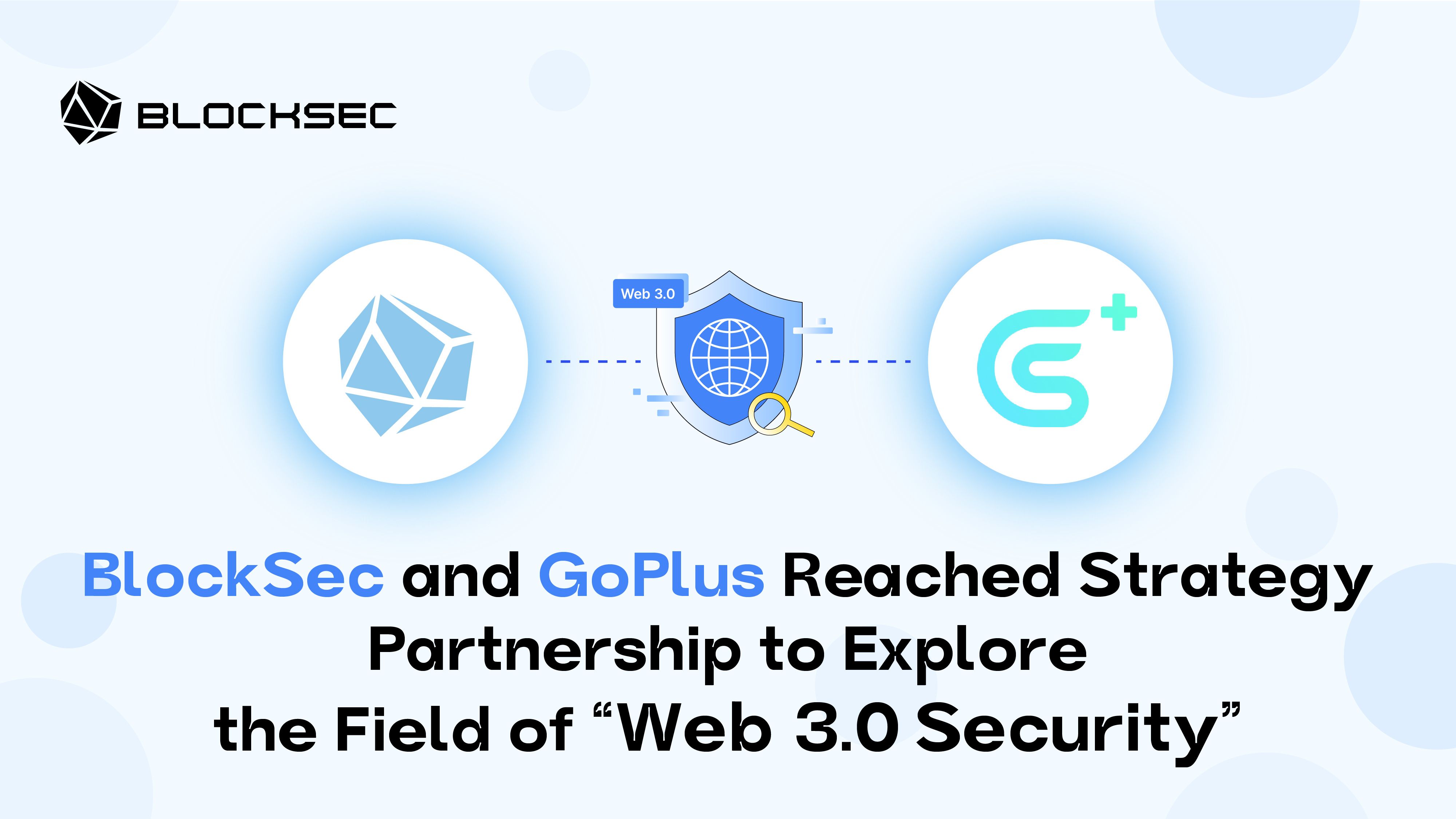 Blocksec And Goplus Reached Strategy Partnership To Explore The Field Of Web 30 Security