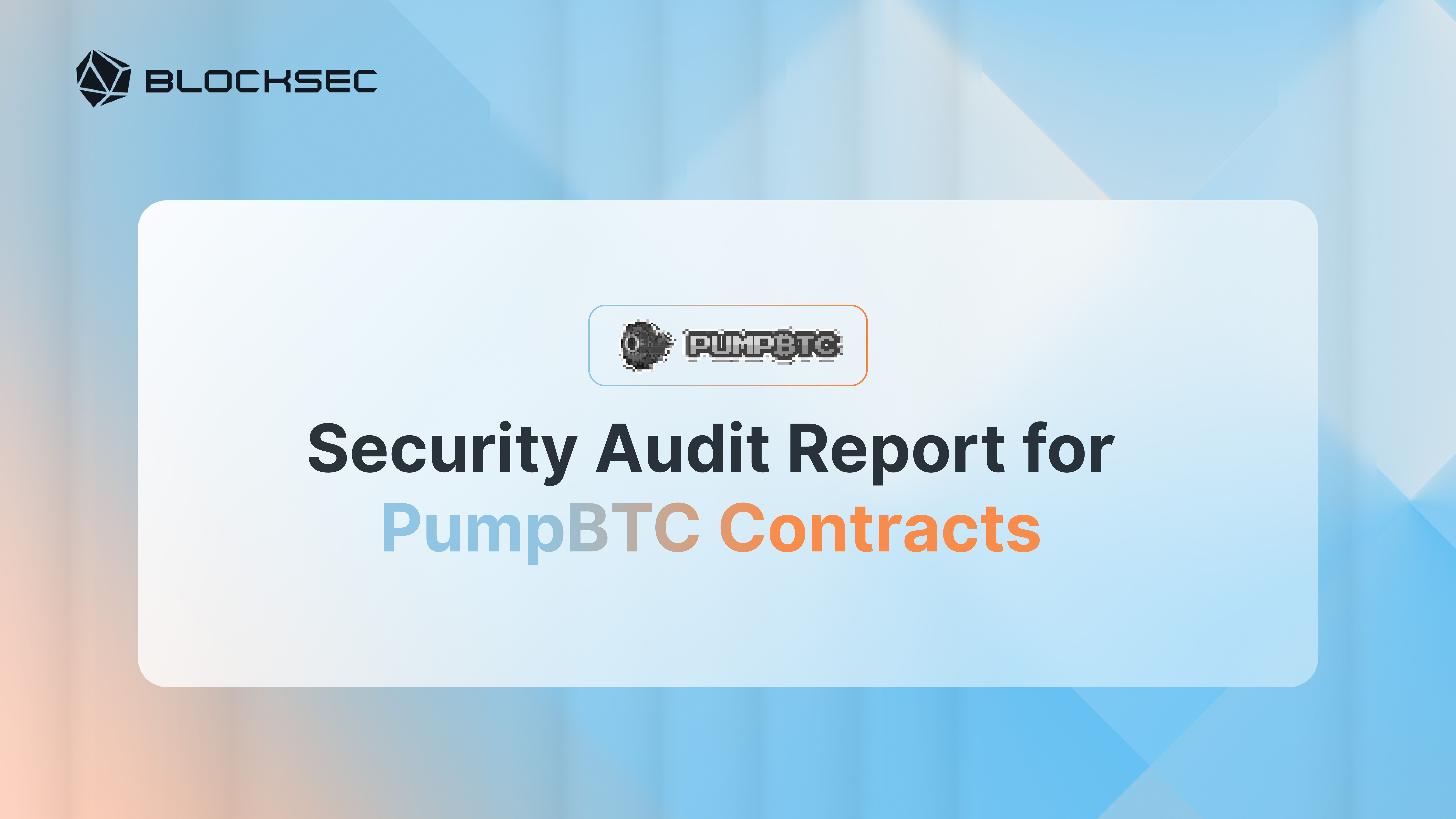 Security Audit Report for PumpBTC Contracts - BlockSec