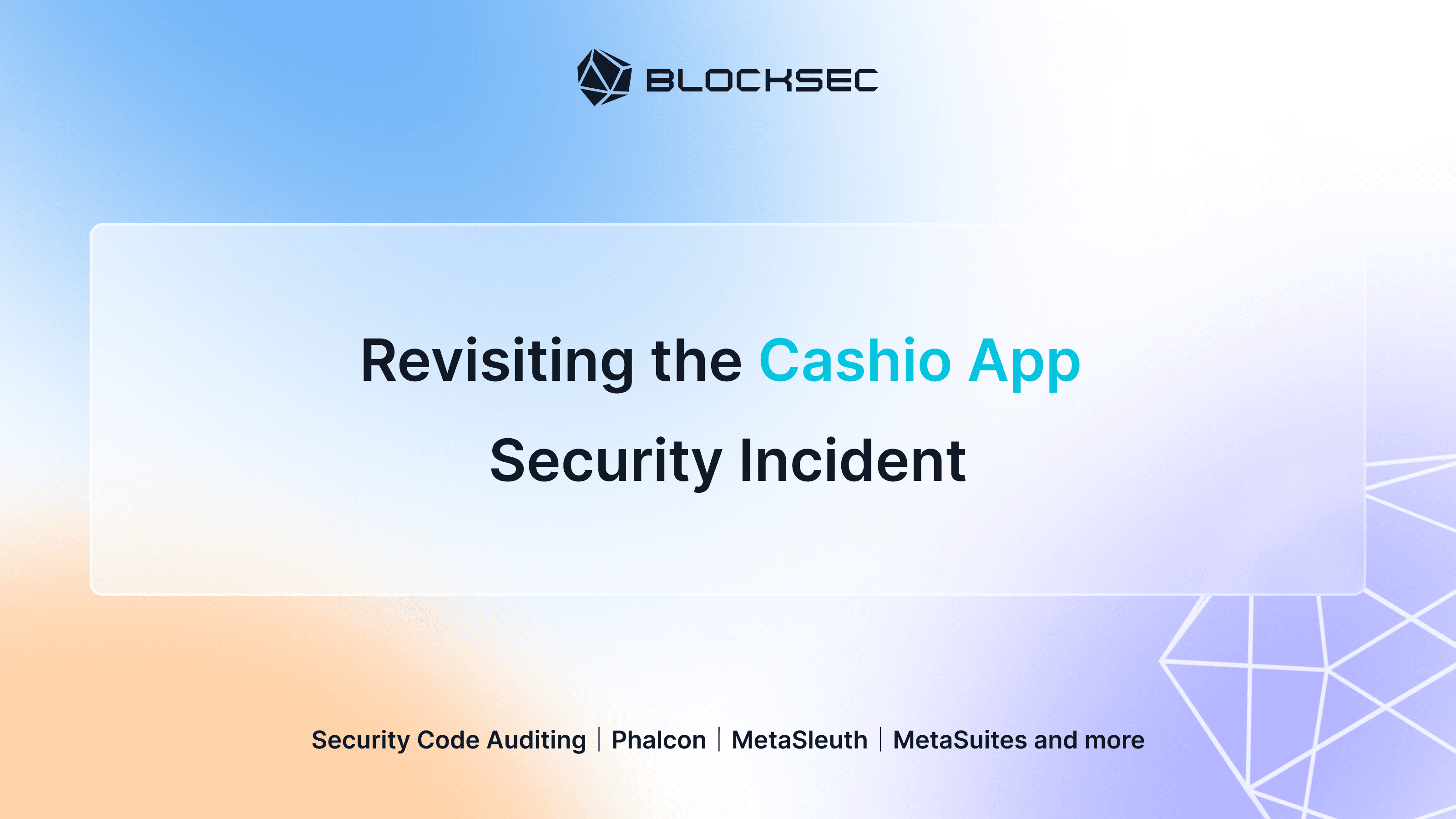 Revisiting the CashioApp Security Incident - BlockSec Blog