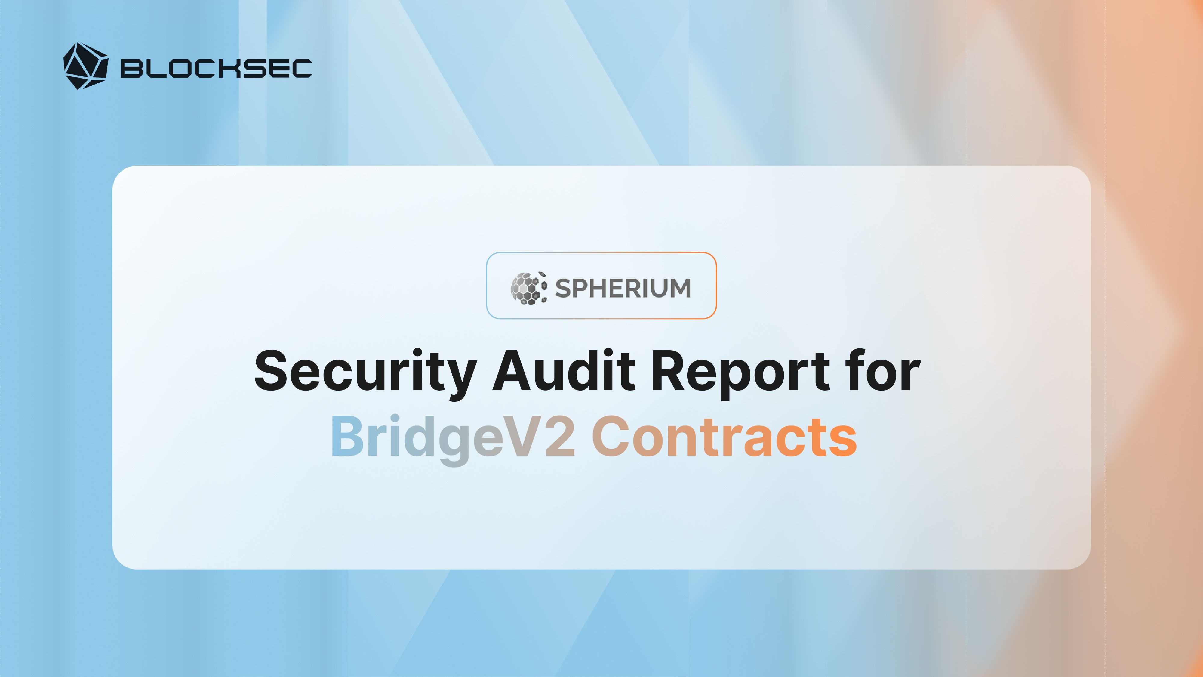 Security Audit Report for BridgeV2 Contracts - BlockSec