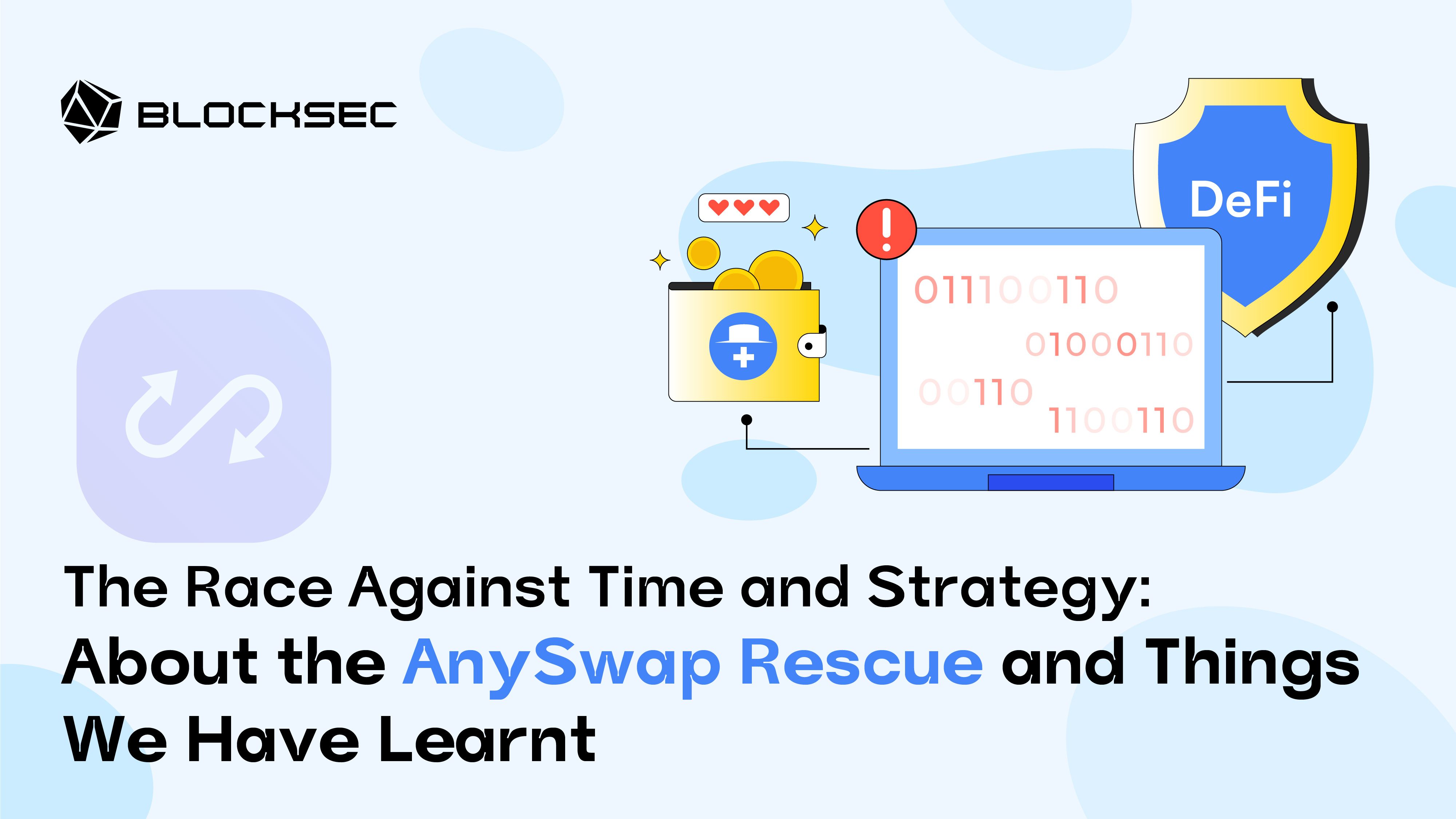 The Race Against Time and Strategy: About the AnySwap Rescue and Things ...