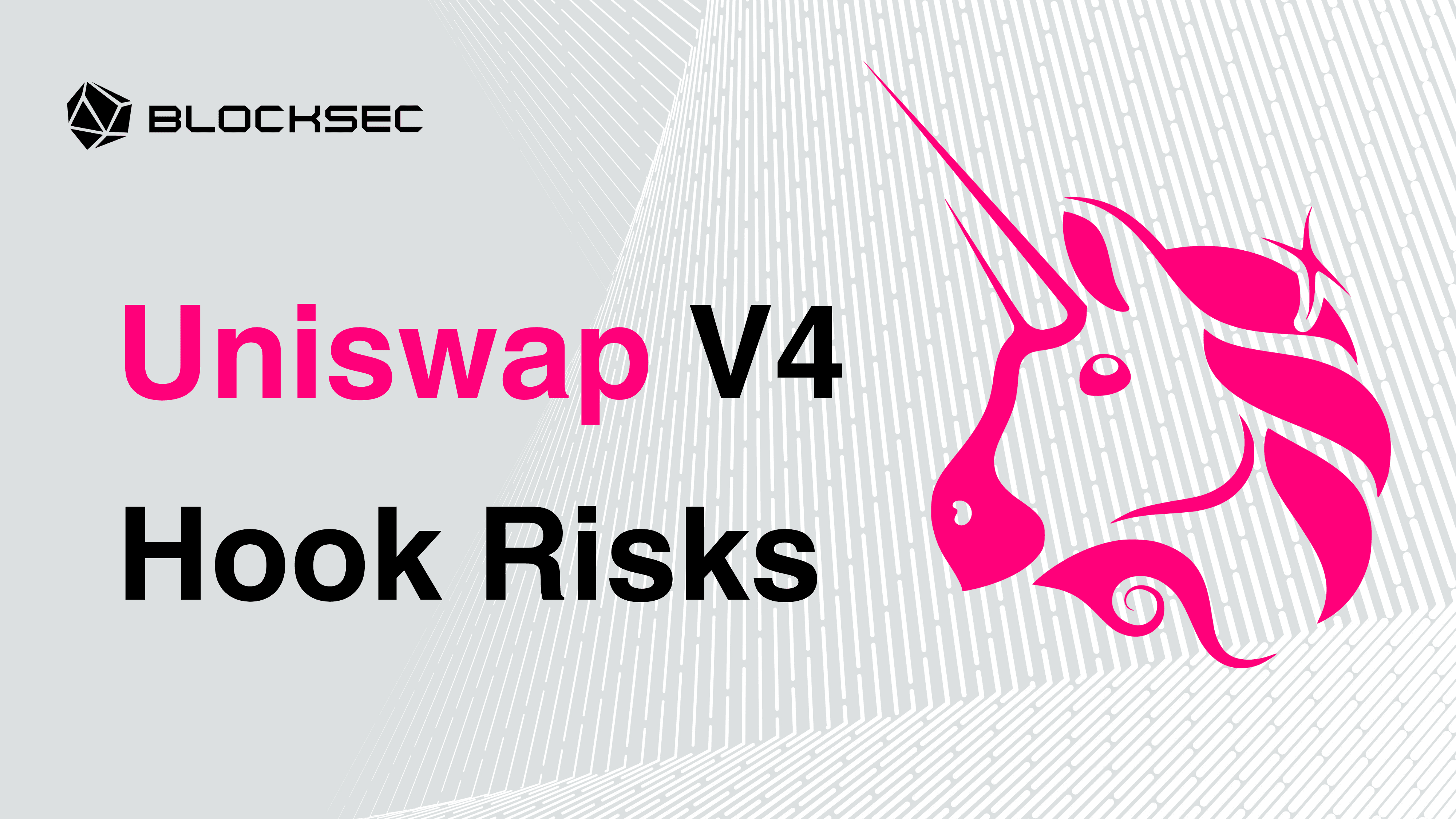 Lead In Uniswap V4 Hook Risks Blocksec Blog