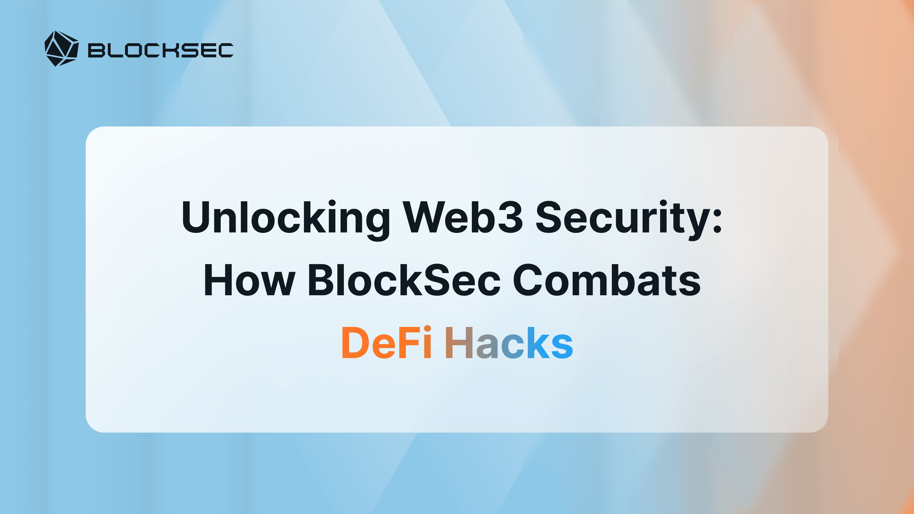 Unlocking Web3 Security How Blocksec Combats Defi Hacks Blocksec Blog