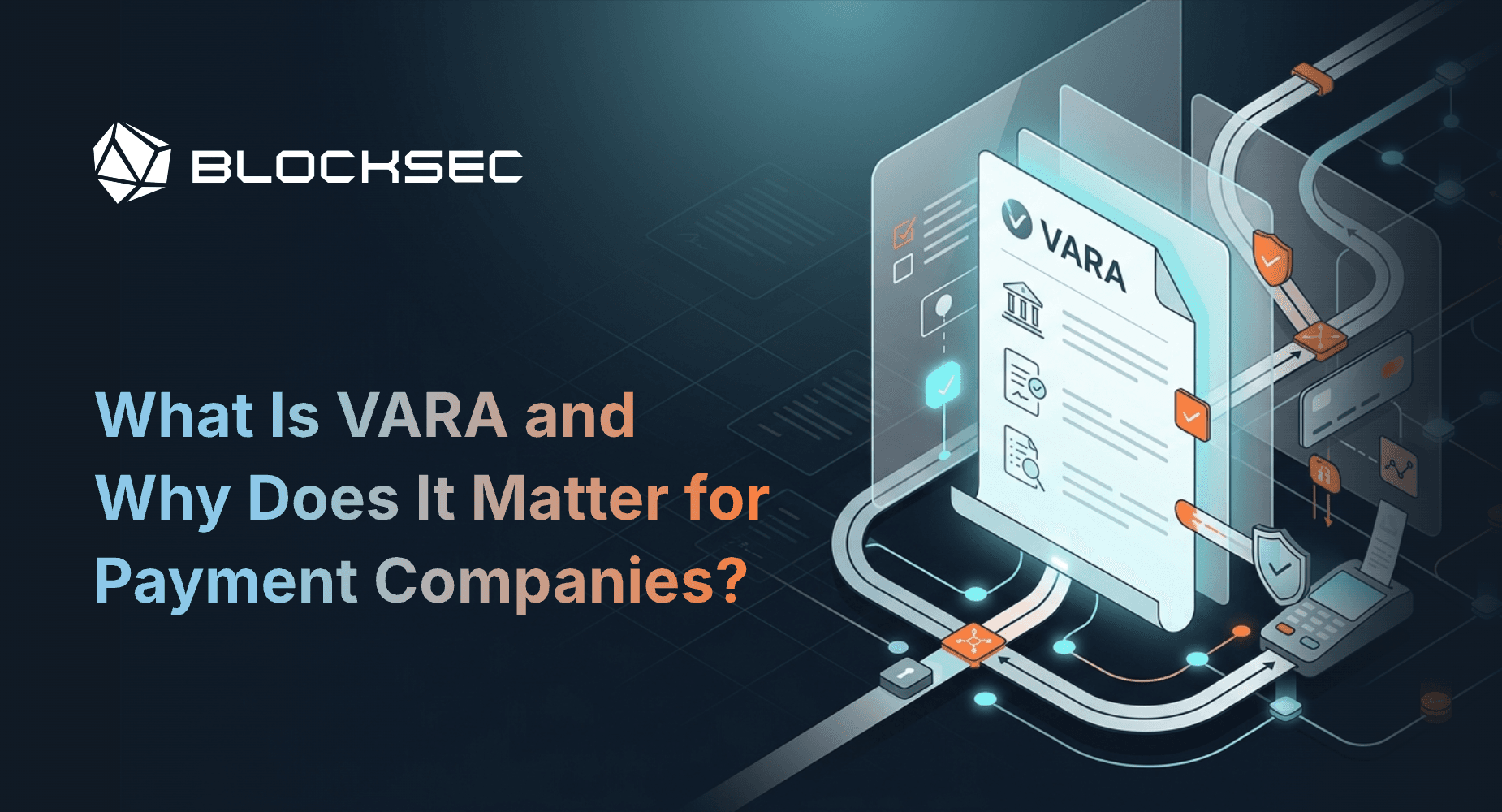 VARA Compliance Guide for Crypto Payment Companies - BlockSec Blog