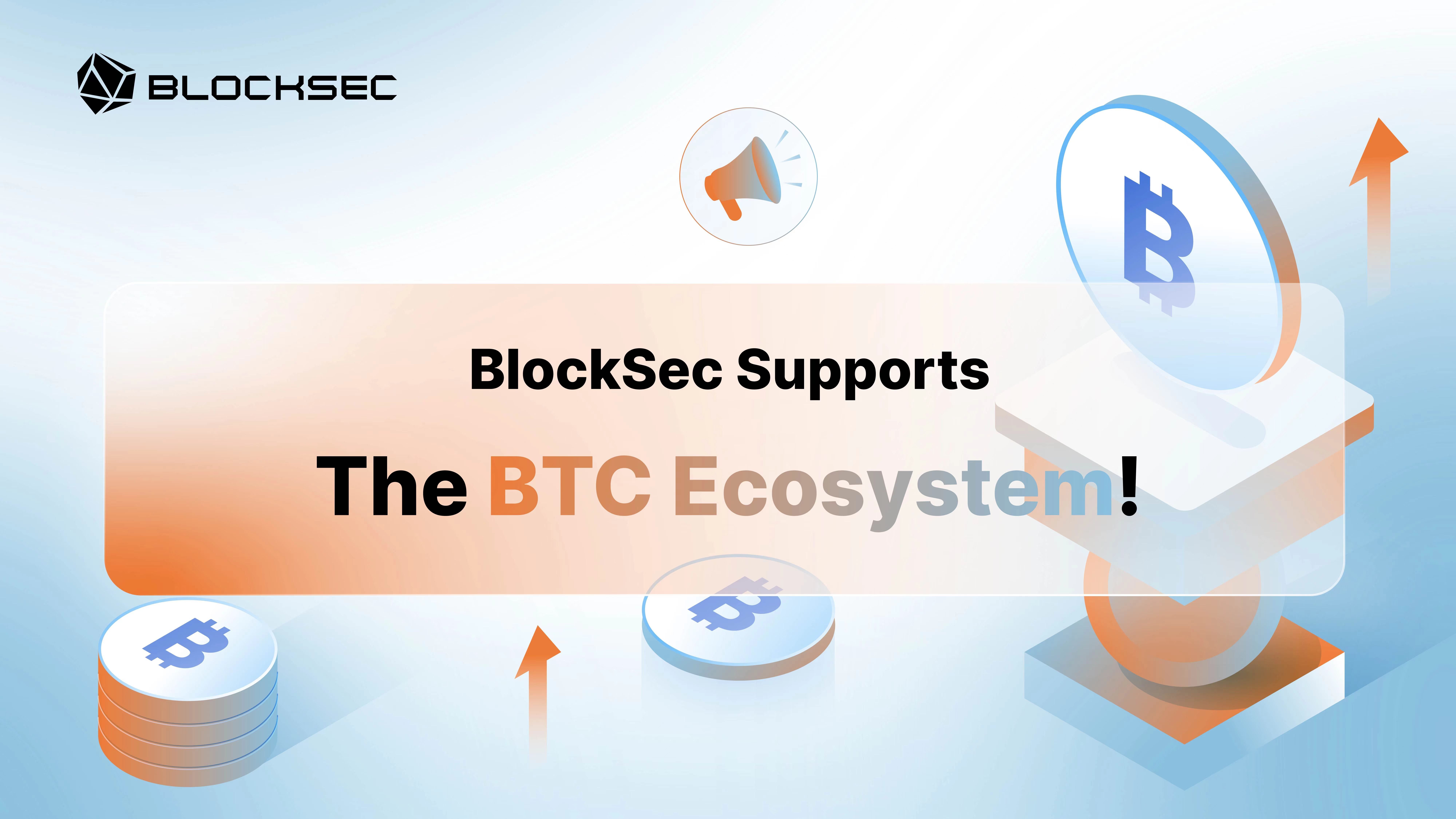 BlockSec Supports The BTC Ecosystem! - BlockSec Blog