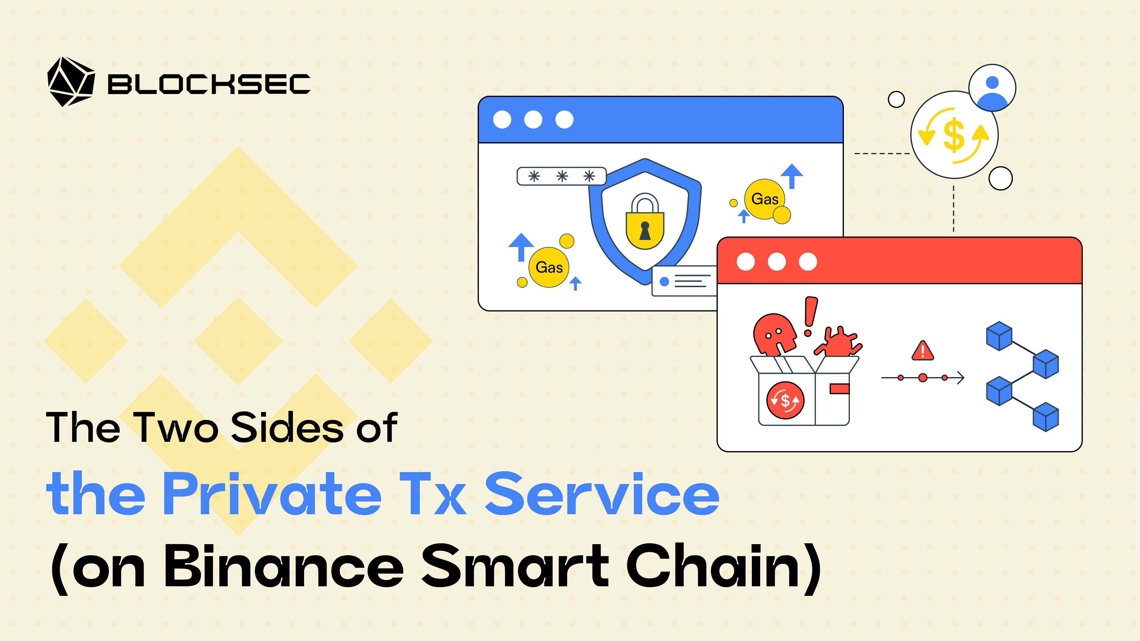 The Two Sides of the Private Tx Service (on Binance Smart Chain) | BlockSec Blog