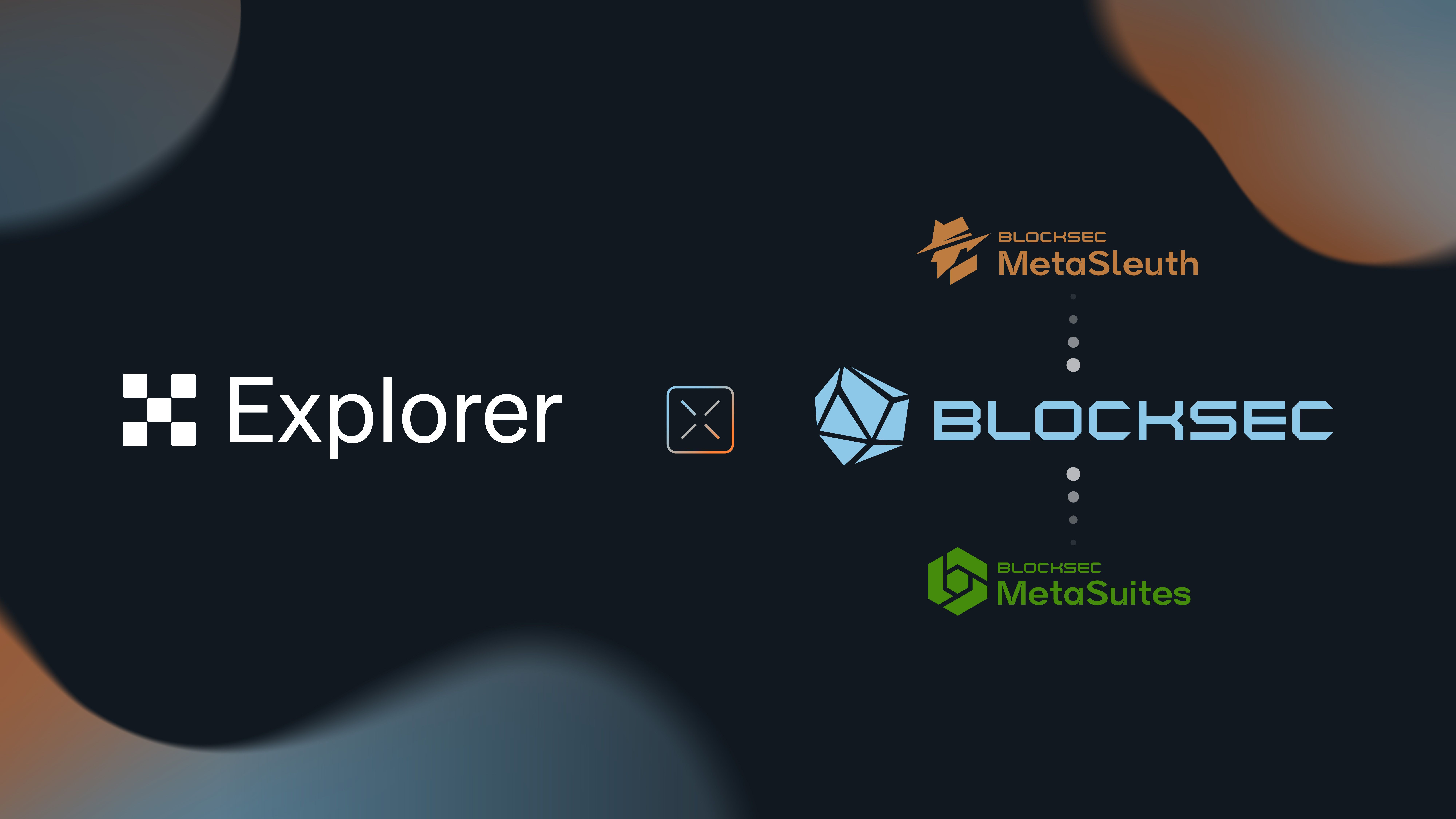 BlockSec and OKX Explorer Partner to Enhance On-Chain Data Security and Compliance - BlockSec Blog
