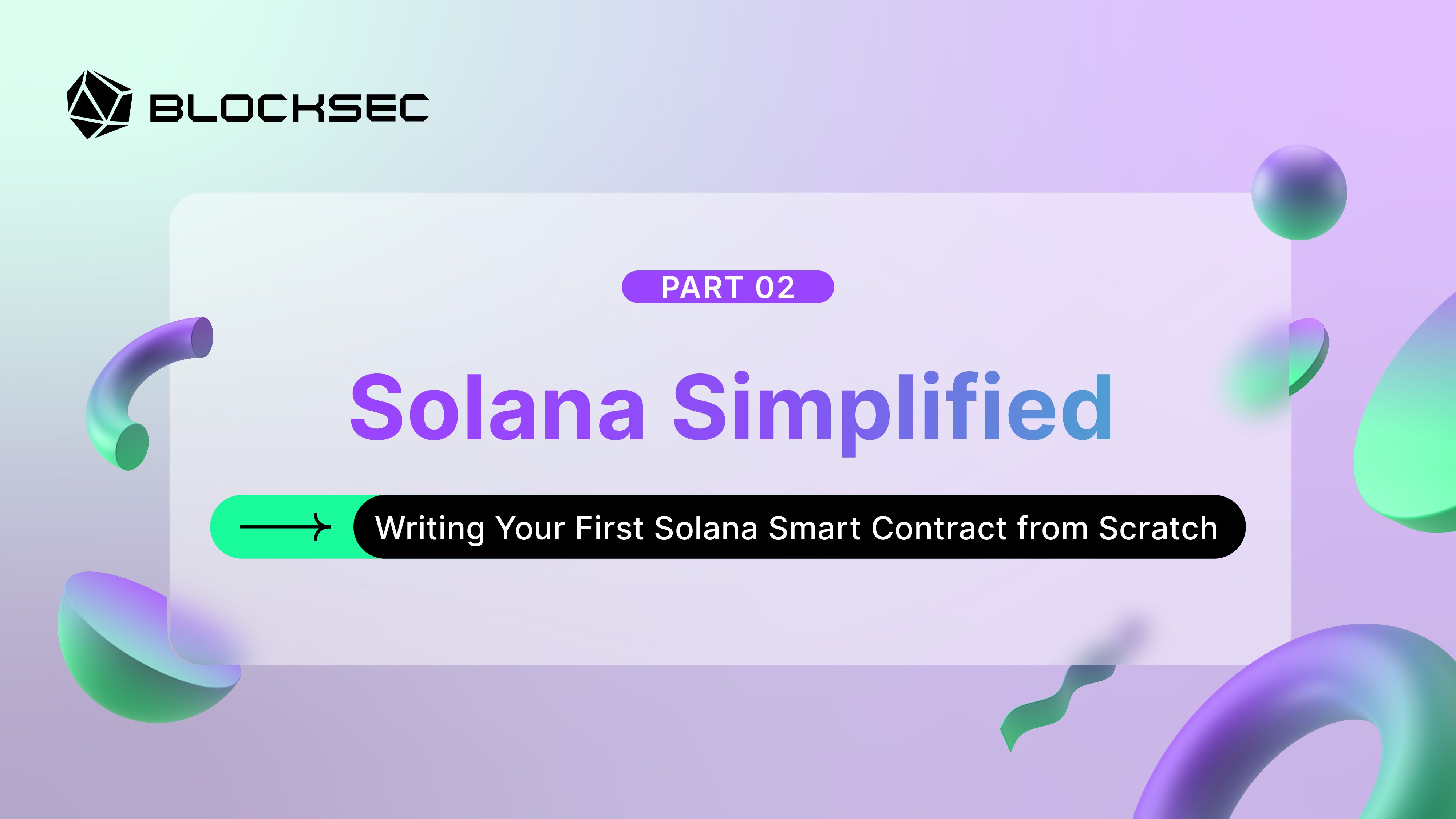Solana Simplified 02 Writing Your First Solana Smart Contract From Scratch Blocksec Blog