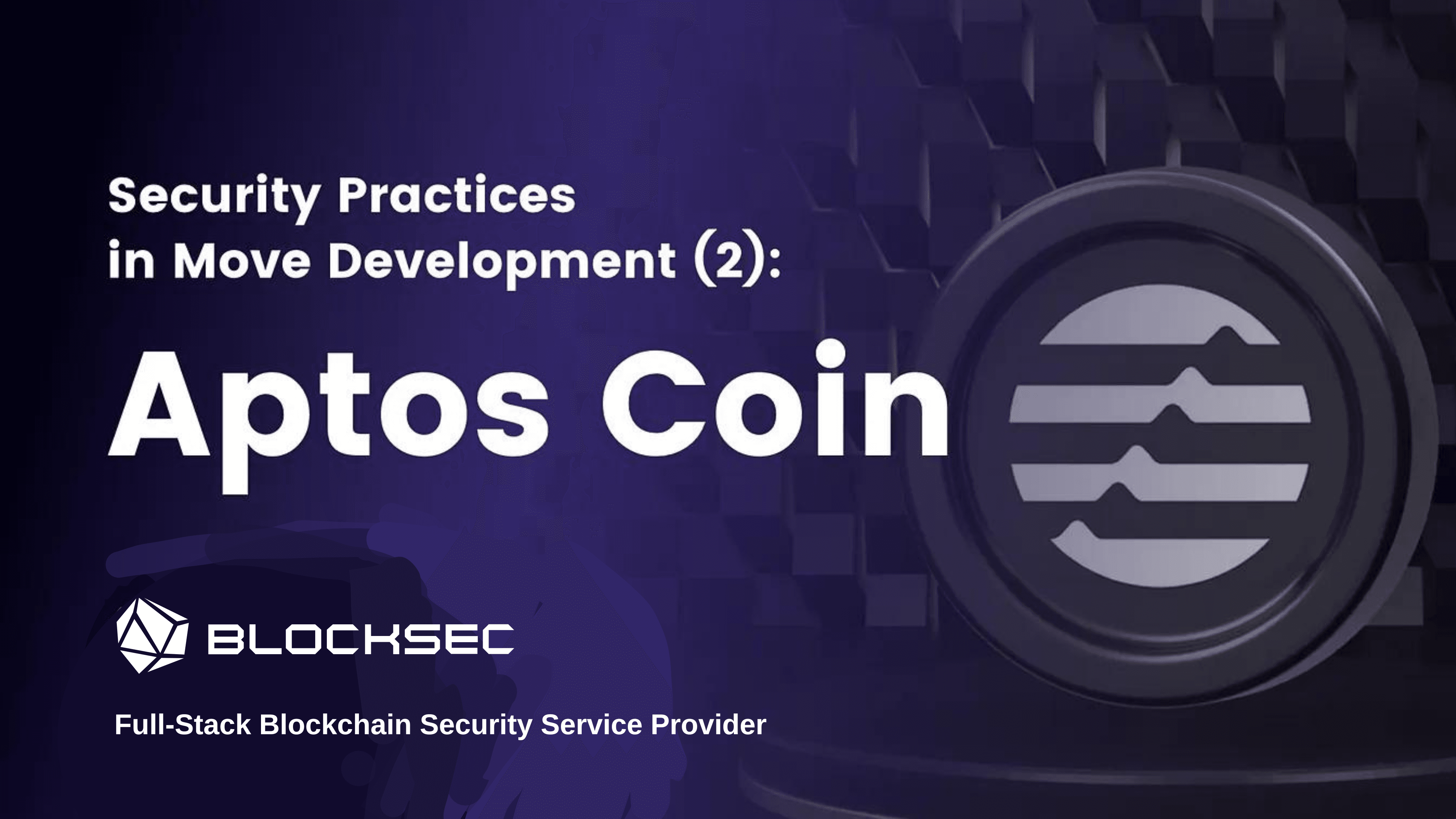 Security Practices In Move Development 2 Aptos Coin Blocksec Blog