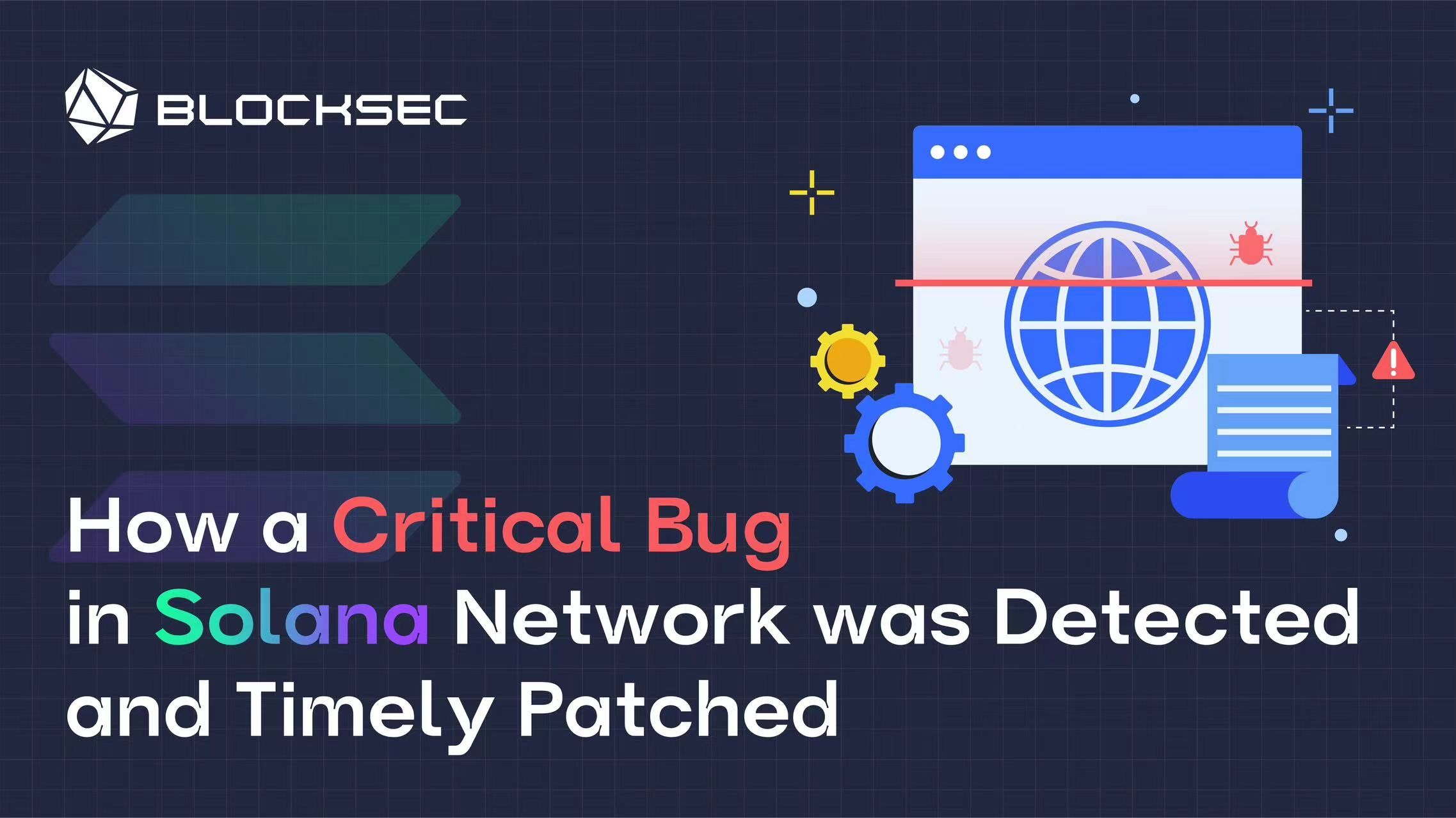 How A Critical Bug In Solana Network Was Detected And Timely Patched Blocksec Blog