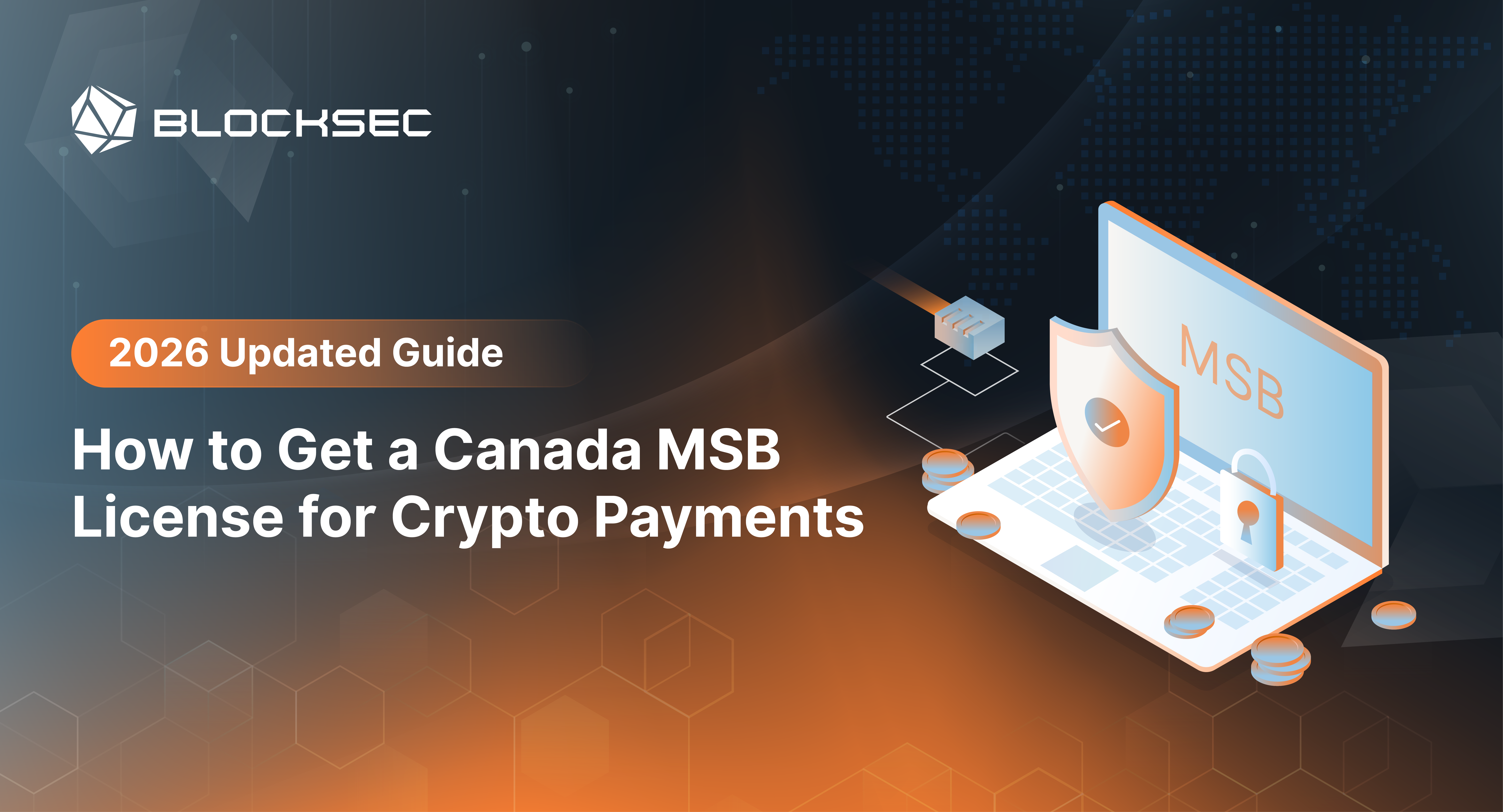 How to Get a Canada MSB License for Crypto Payments - BlockSec Blog