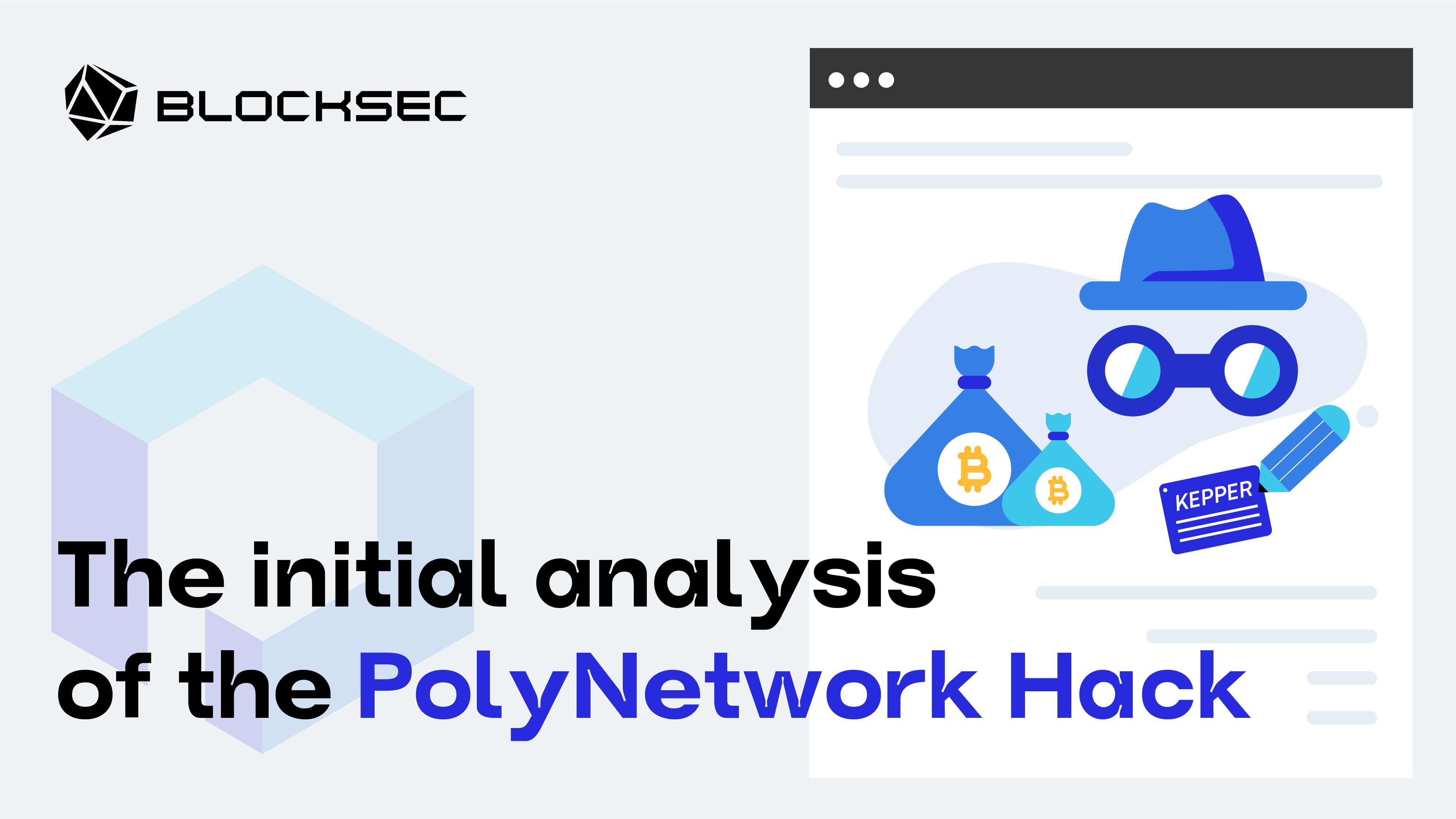 The Initial Analysis of the PolyNetwork Hack - BlockSec Blog