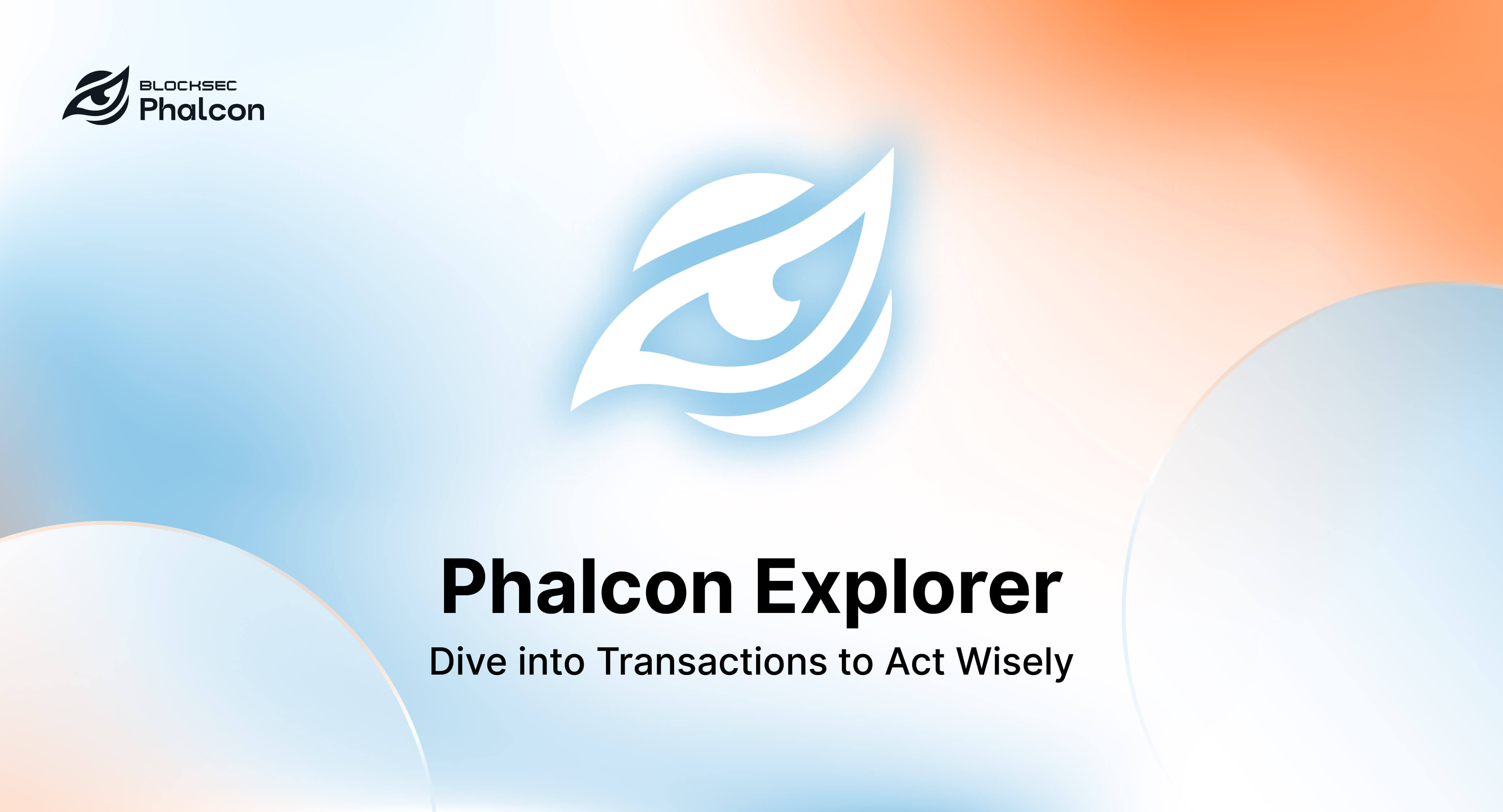 Dive into Transaction to Act Wisely - BlockSec Phalcon Explorer
